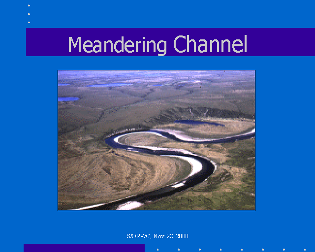 Meandering Channel